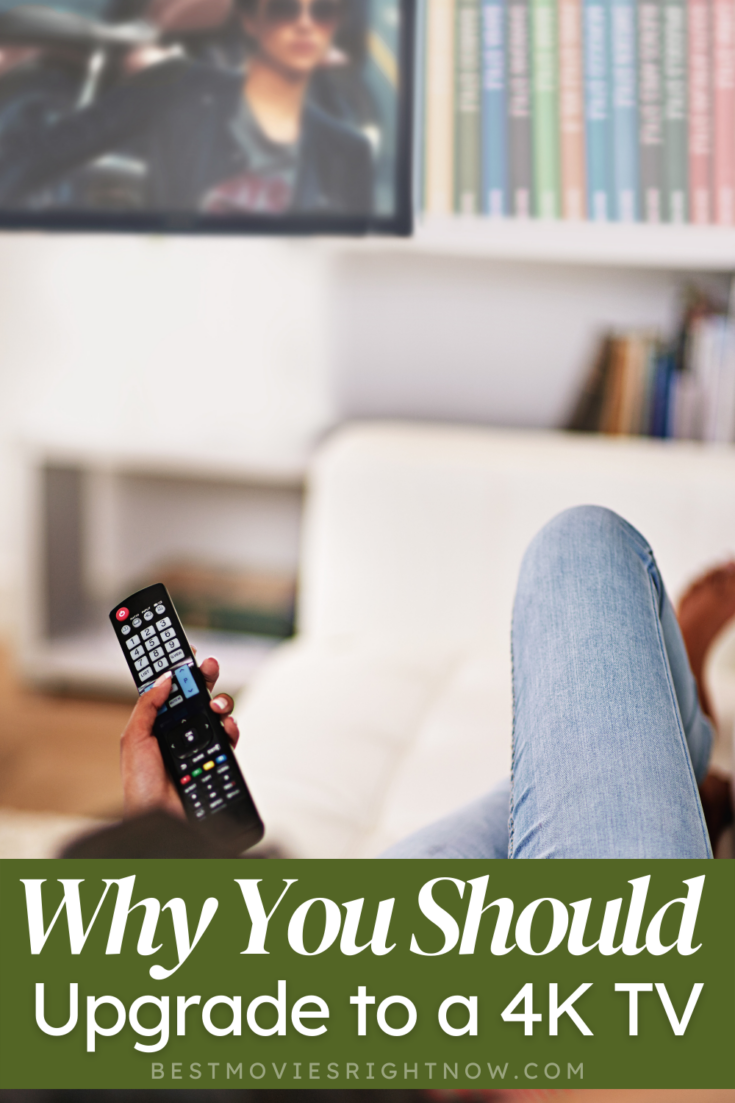 Why You Should Upgrade to a 4K TV