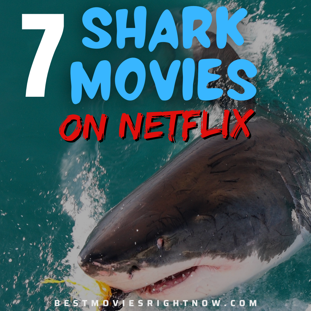 All the Thrilling & Fascinating Shark Movies On Netflix - What to Watch ...