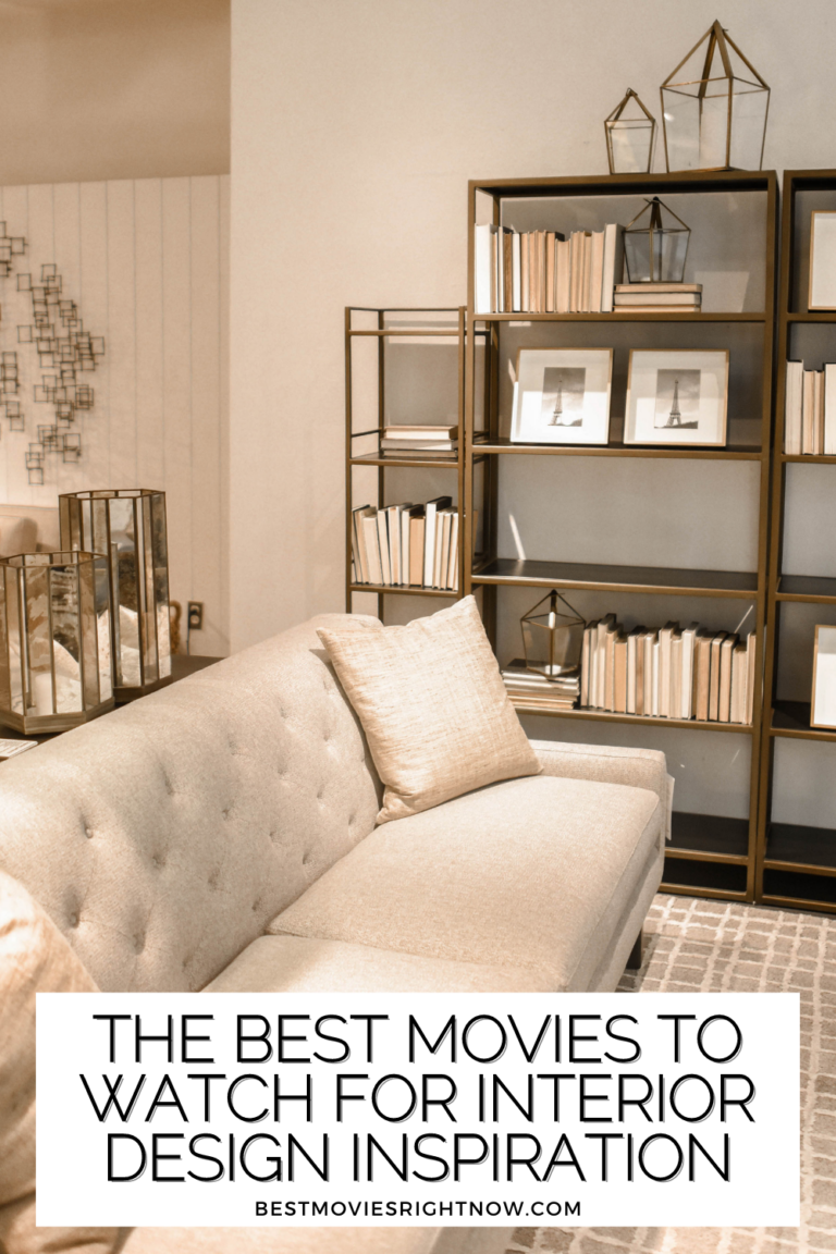 The Best Movies To Watch for Interior Design Inspiration