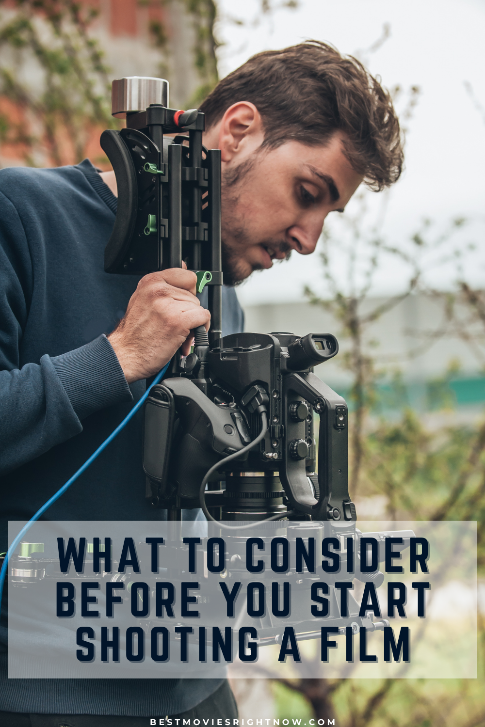 What To Consider Before You Start Shooting a Film