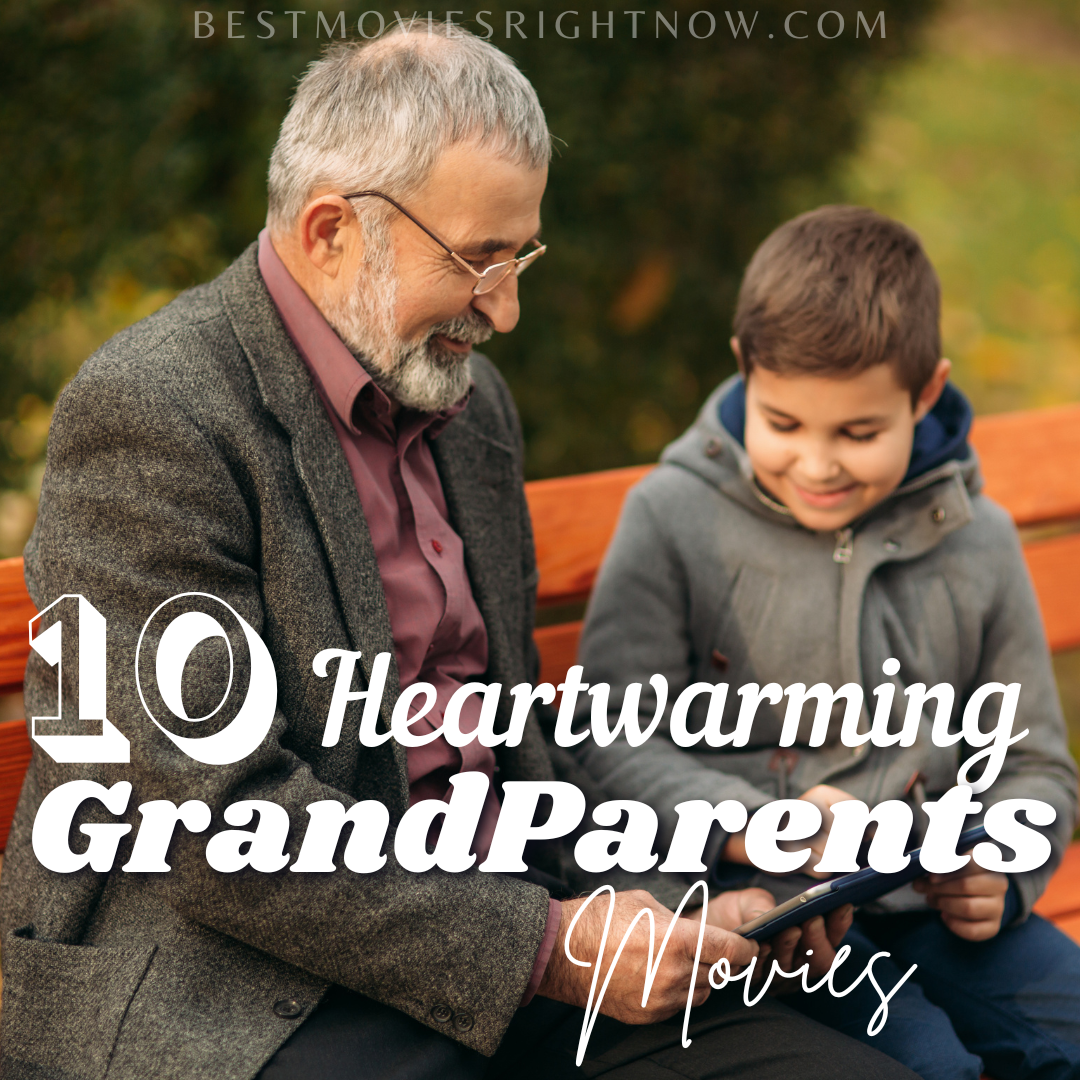 10 Heartwarming Movies About Grandparents - What to Watch Guide
