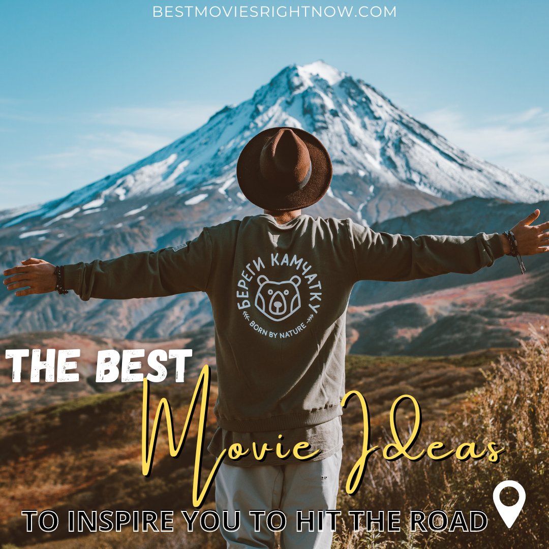 The Best Travel Movie Ideas to Inspire You to Hit the Road - What to ...