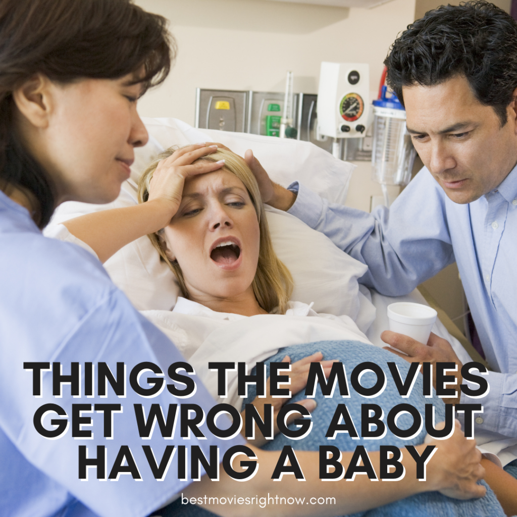 Things the Movies Get Wrong About Having a Baby