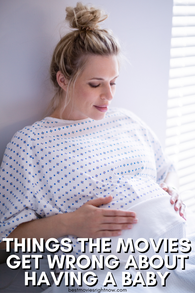 Things the Movies Get Wrong About Having a Baby