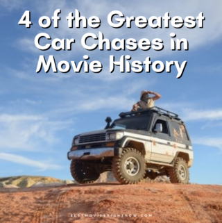 4 of the Greatest Car Chases in Movie History