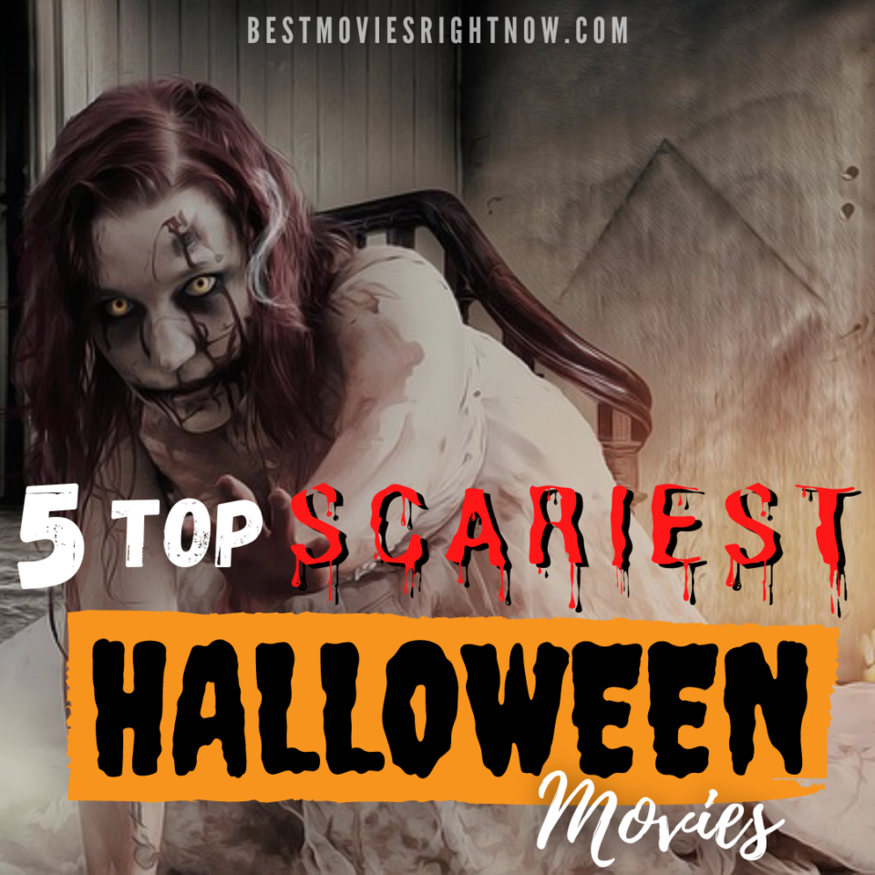 Top 5 Scariest Halloween Movies - What to Watch Guide