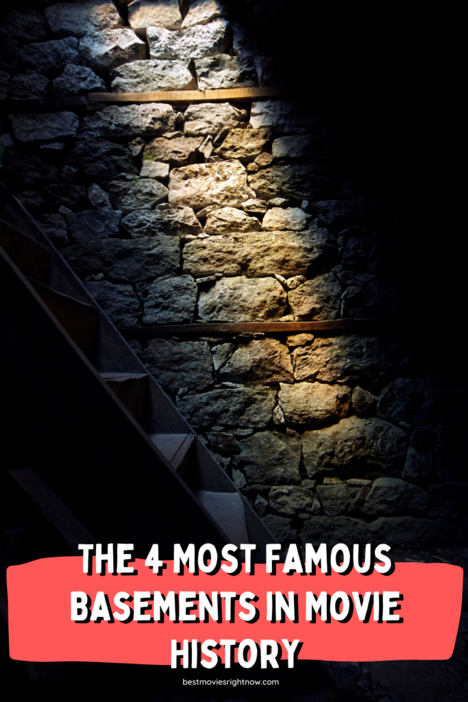 The 4 Most Famous Basements in Movie History - What to Watch Guide