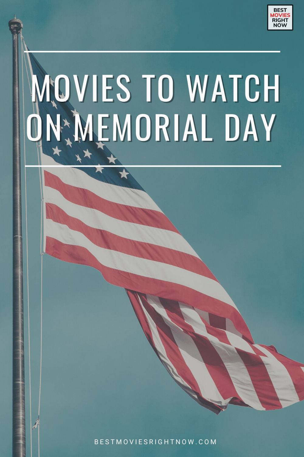 Movies to Watch on Memorial Day - What to Watch Guide