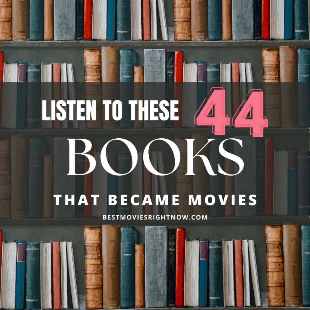 Listen to these 44 Books that Became Movies - What to Watch Guide