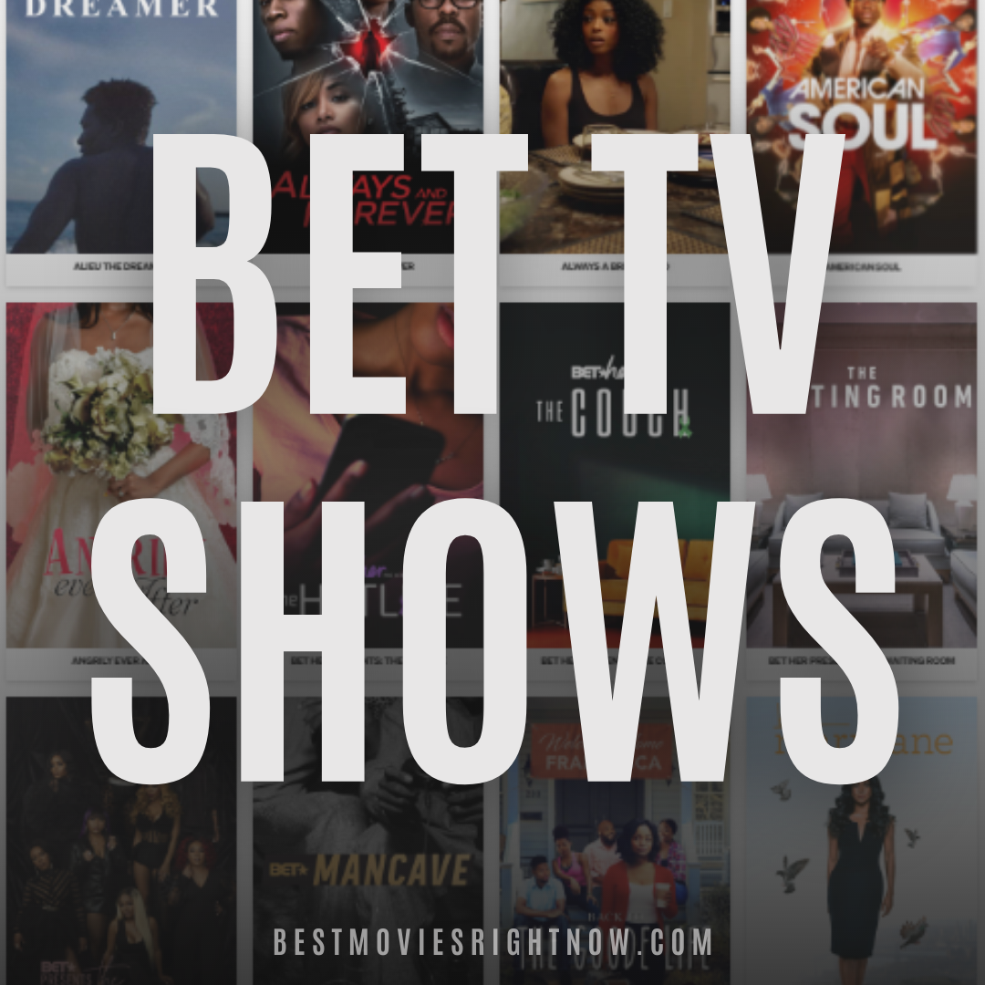 All the Best BET TV Shows - What to Watch Guide