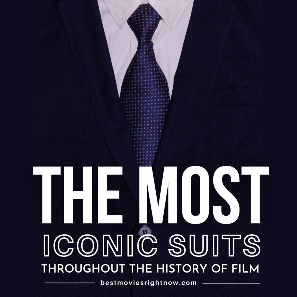 The Most Iconic Suits Throughout the History of Film