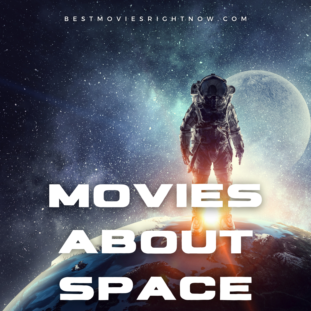 10 Movies About Space - What to Watch Guide