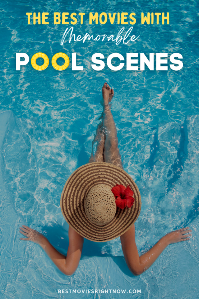 The Best Movies With Memorable Pool Scenes - What to Watch Guide