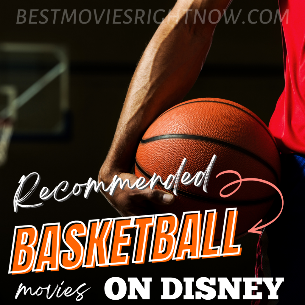 8 Most Recommended Basketball Movies on Disney - What to Watch Guide