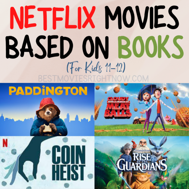 Netflix Movies Based on Books (For Kids 11-12) - What to Watch Guide