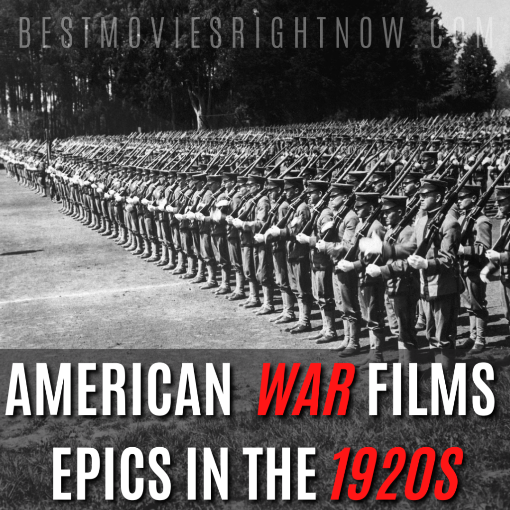 3 American War Film Epics In The 1920s - What to Watch Guide