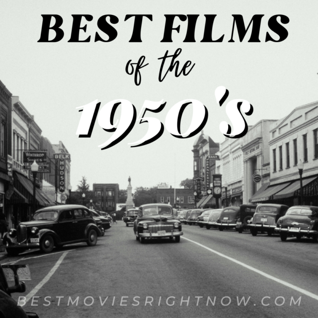 5 Best Films Of The 1950s - What to Watch Guide