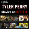 All the Tyler Perry Movies on Netflix - What to Watch Guide
