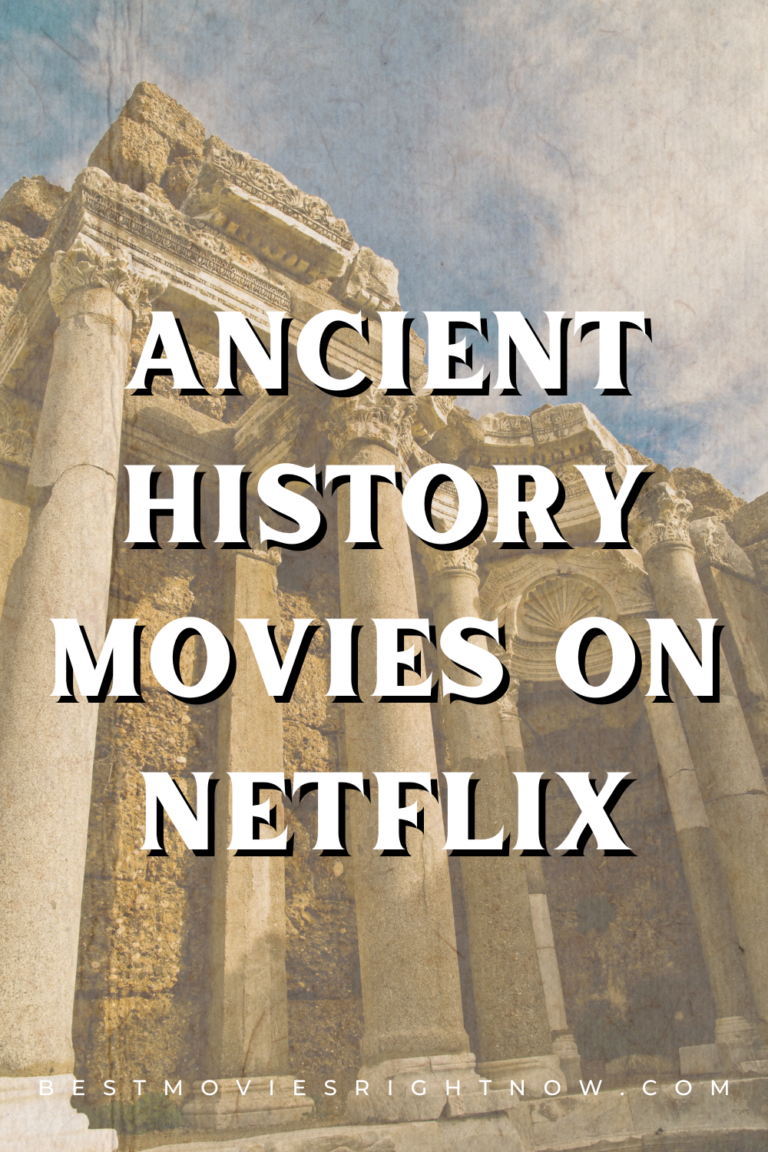 Best Ancient History Movies on Netflix - What to Watch Guide