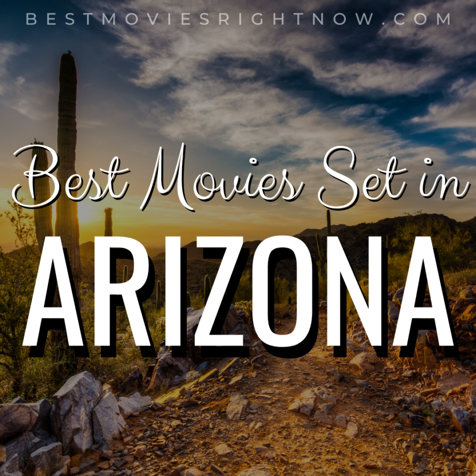 Best Movies Set in Arizona - What to Watch Guide