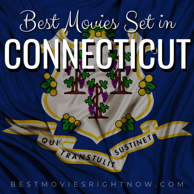 Best Movies Set in Connecticut - What to Watch Guide
