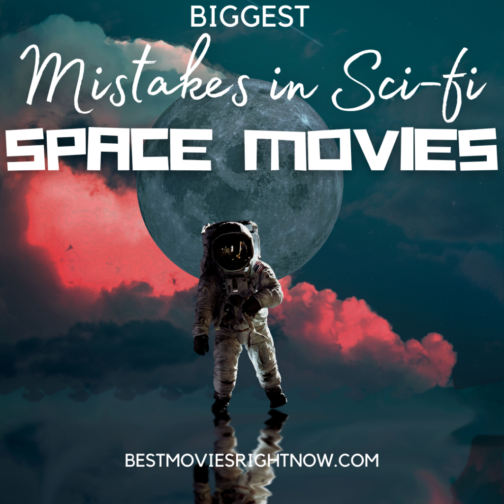 4 of the Biggest Mistakes in Sci-fi Space Movies