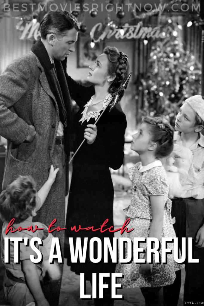 How to Watch It's a Wonderful Life - What to Watch Guide