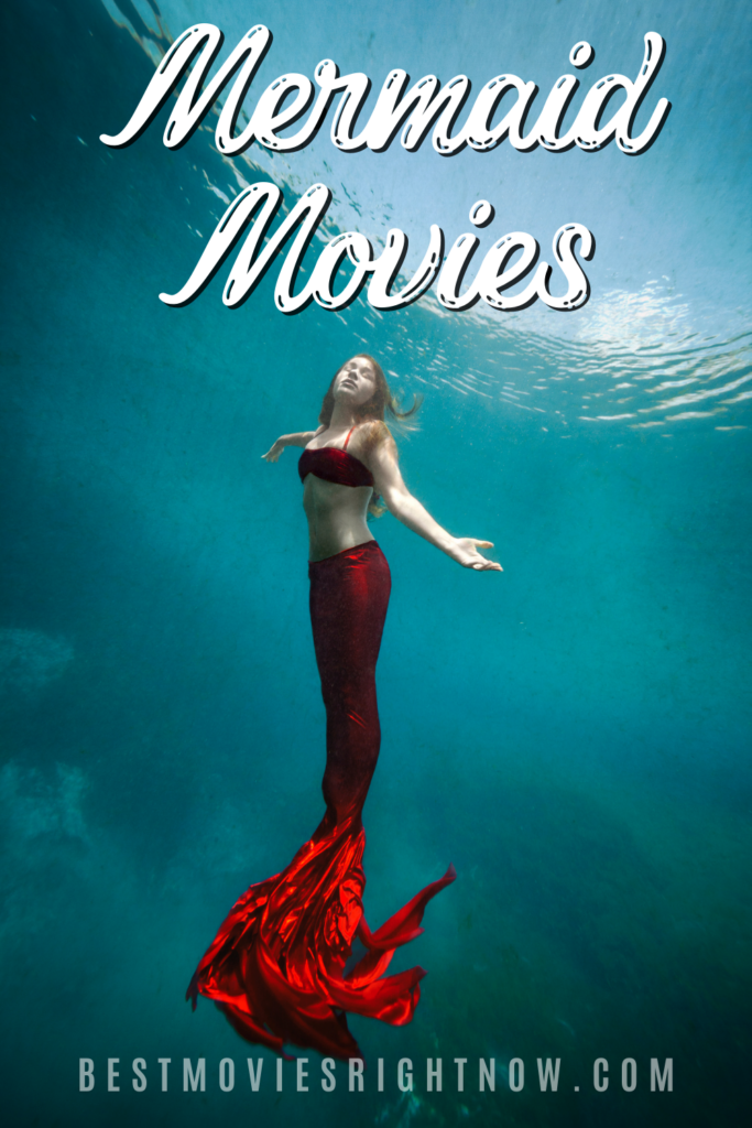 Must-Watch Mermaid Movies - What to Watch Guide