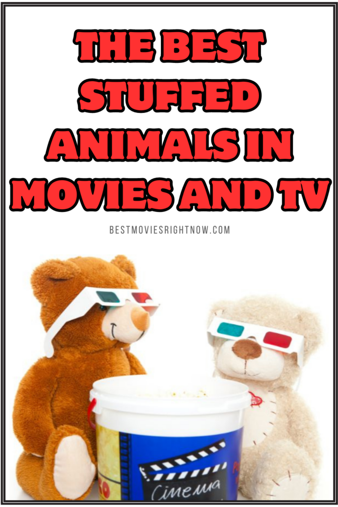 The Best Stuffed Animals in Movies and TV