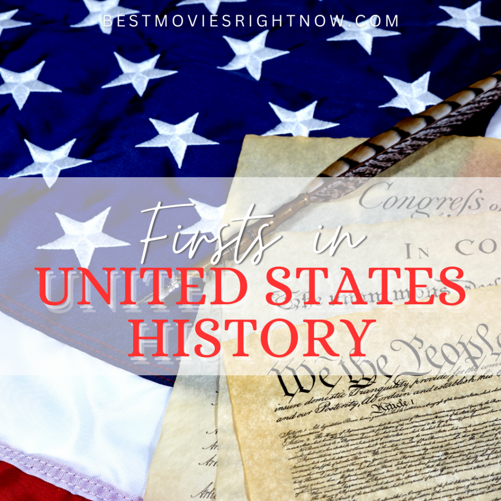 Firsts in US History Movies - What to Watch Guide