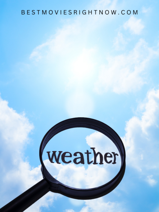 Stormy Stories and Sunny Sides: Movies about Weather - What to Watch Guide