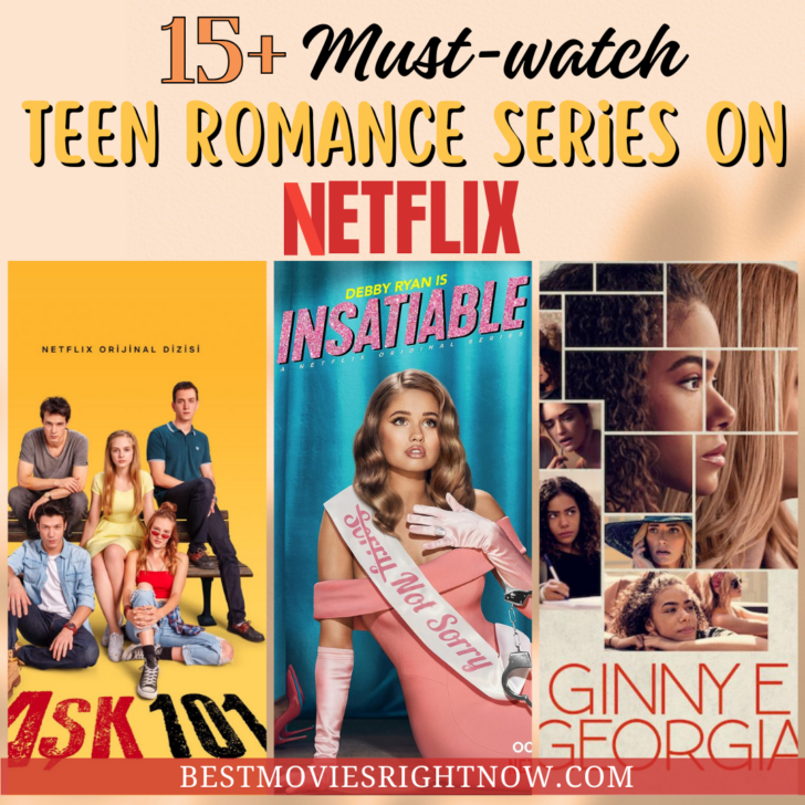 15+ Teen Romance Series on Netflix - What to Watch Guide