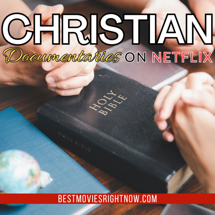 Christian Documentaries on Netflix: A Spiritual Journey - What to Watch ...