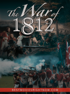 7 Best War of 1812 Movies - What to Watch Guide